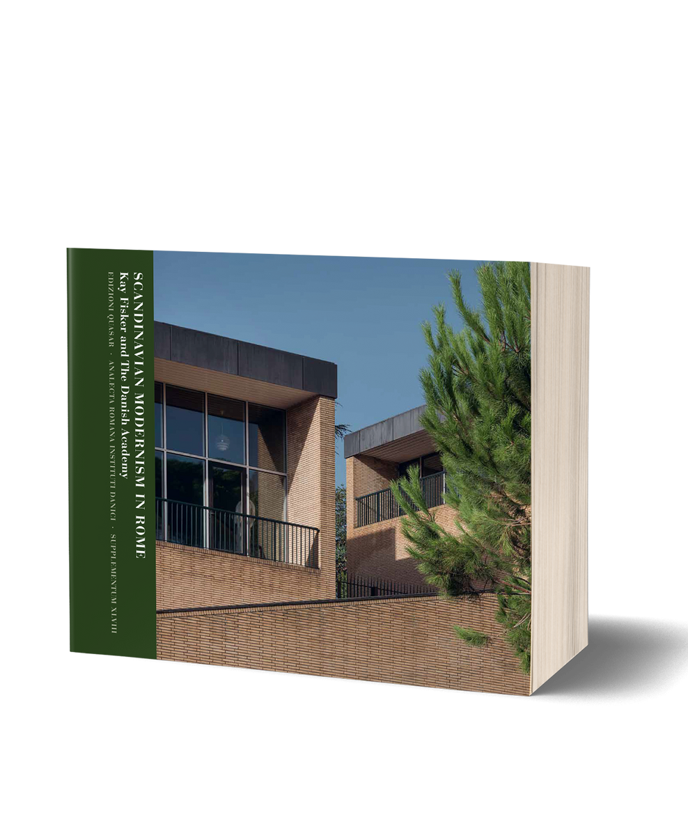 Scandinavian Modernism in Rome. Kay Fisker and The Danish Academy ...